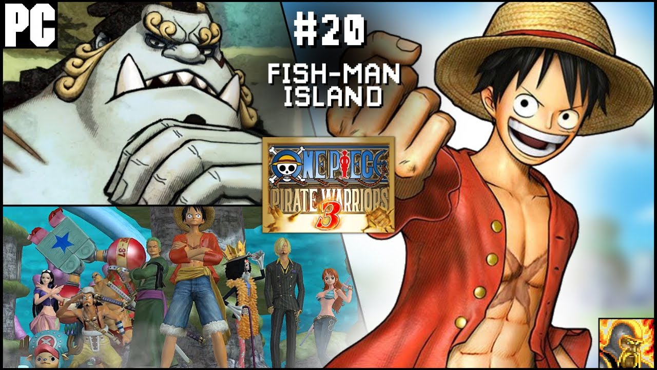 [One Piece Pirate Warriors 3] Final Chapter - Adventure on Fish-Man ...