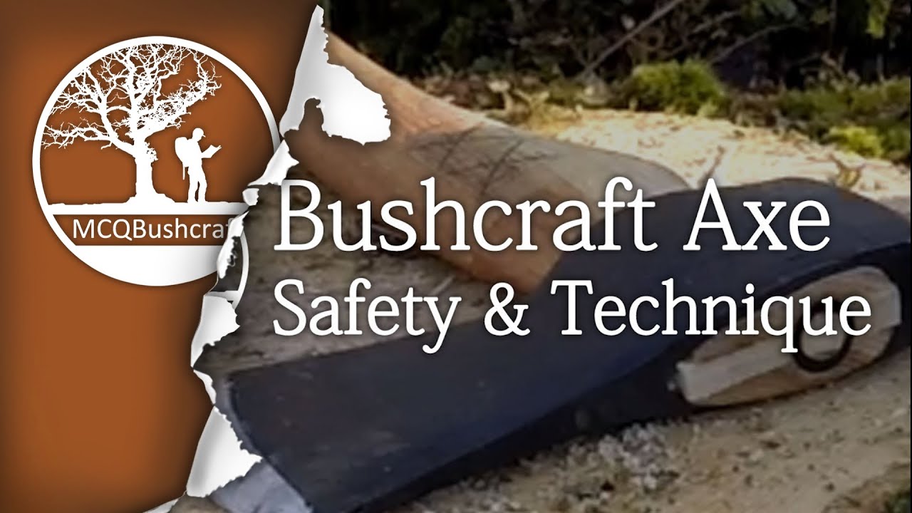 Bushcraft Axe Safety & Techniques - YouTube