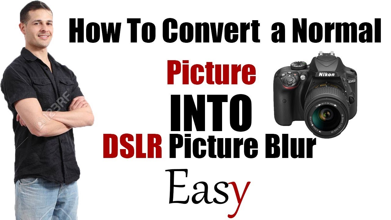 How To Convert Normal Picture Into Dslr Picture - YouTube
