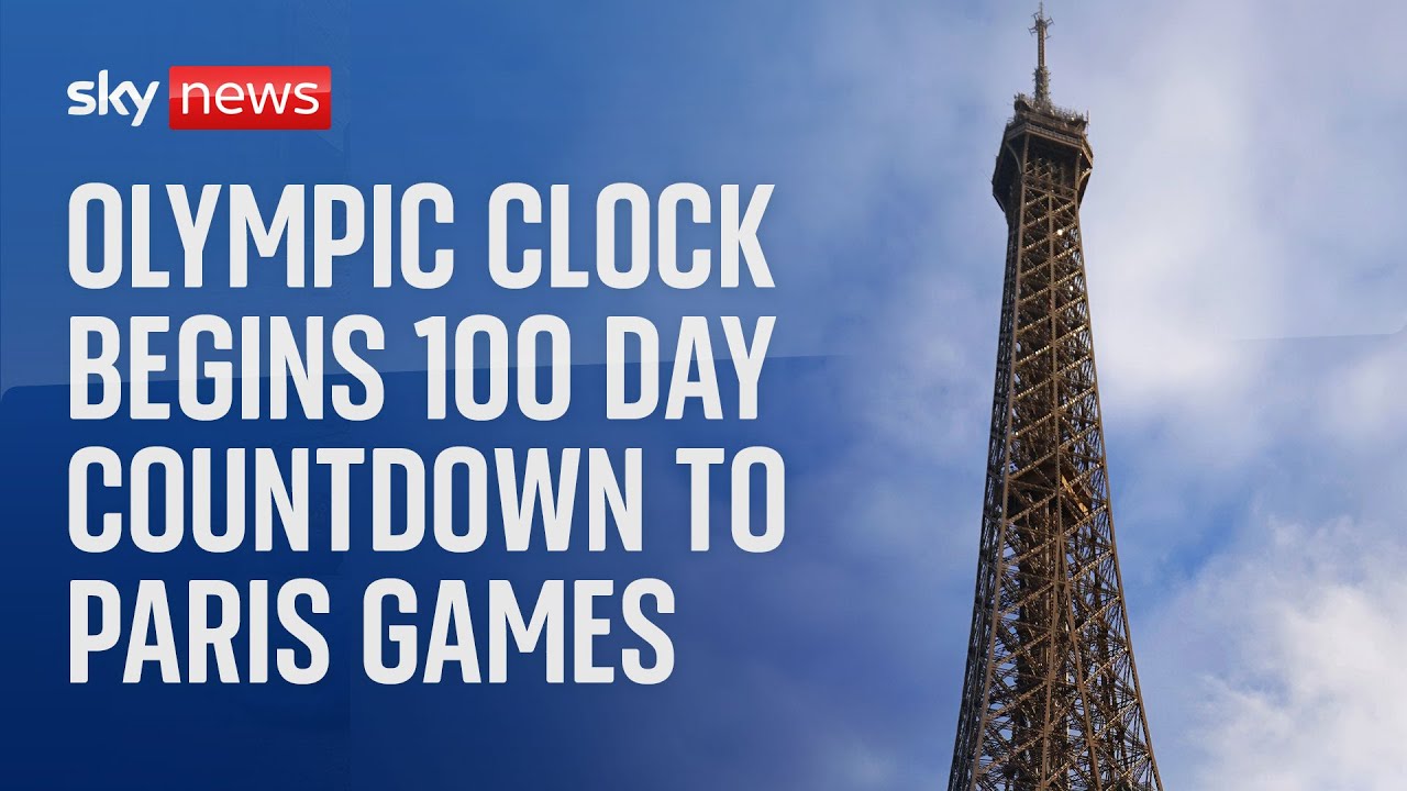 2024 Olympic Clock begins 100 day countdown to the Opening Ceremony ...