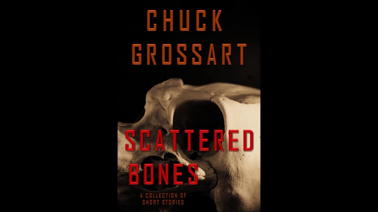 Scattered Bones (A Collection) - YouTube