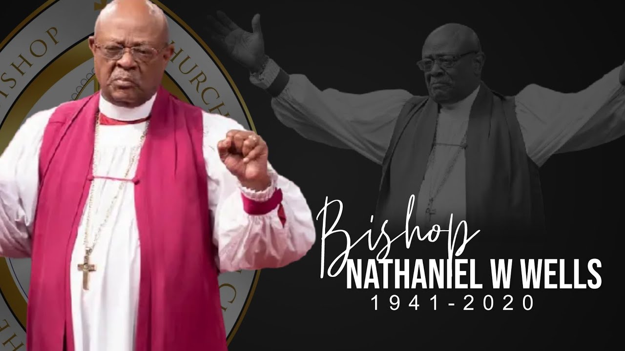 In Loving Memory Of Bishop Nathaniel Wells Sr COGIC - YouTube
