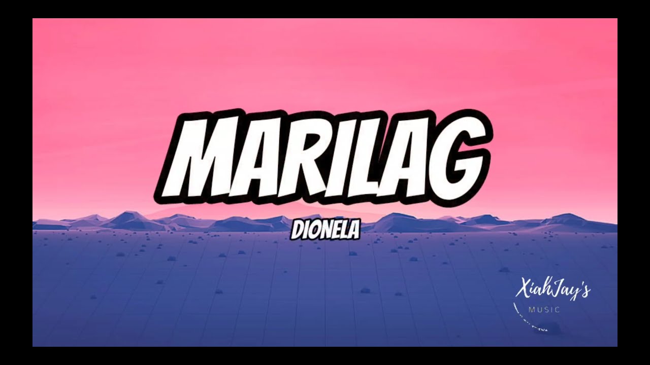 MARILAG | DIONELA | LYRIC VIDEO - YouTube Music