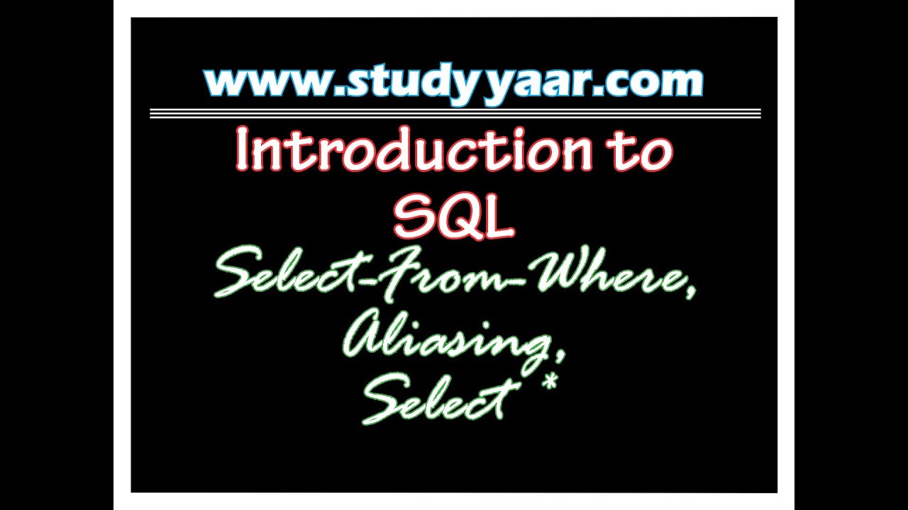 Sql Select From Where Aliasing Select Youtube 7296