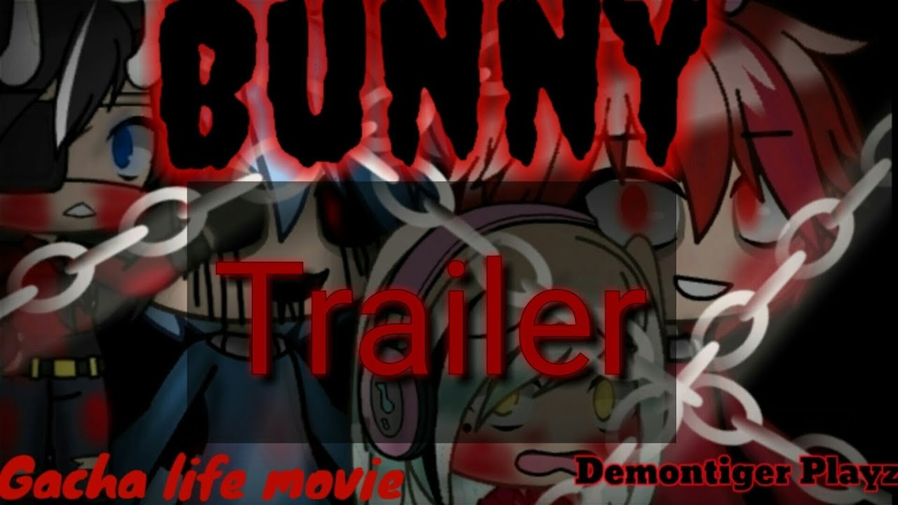 Bunny||Gacha life Mini Movie||•Horror movie Trailor• - YouTube