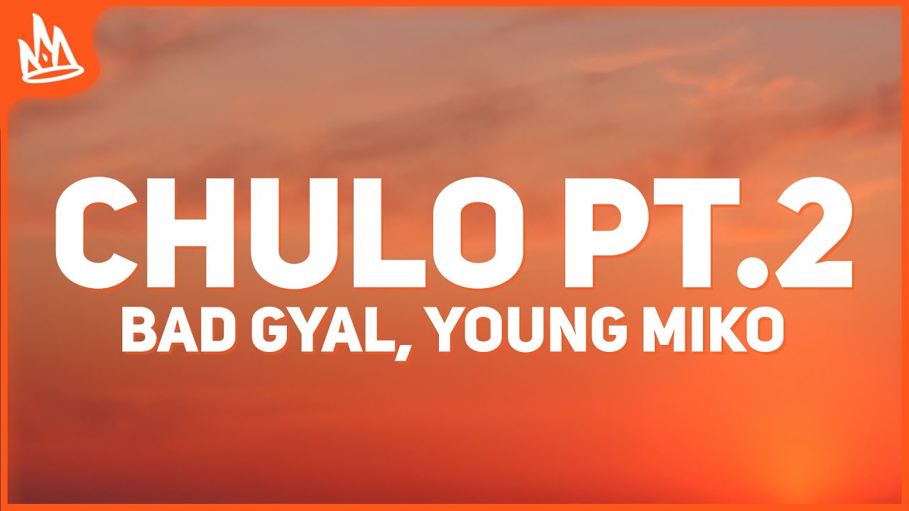 Bad Gyal, Young Miko, Tokischa - Chulo Pt. 2 (Letra) - YouTube