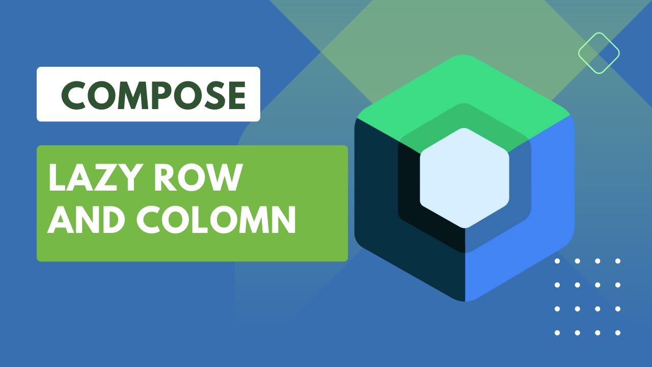 07 Effortless Scrolling With Row And Lazy Column Jetpack Compose 3500
