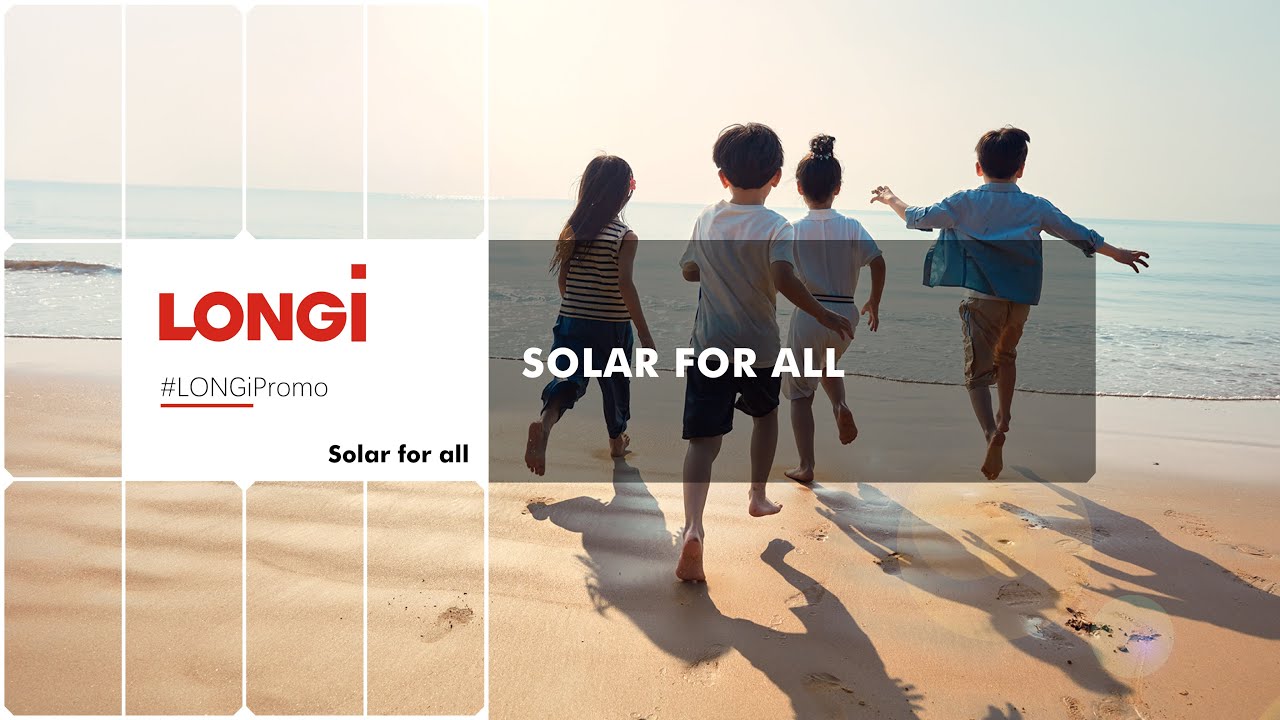 LONGi, solar for all. - YouTube