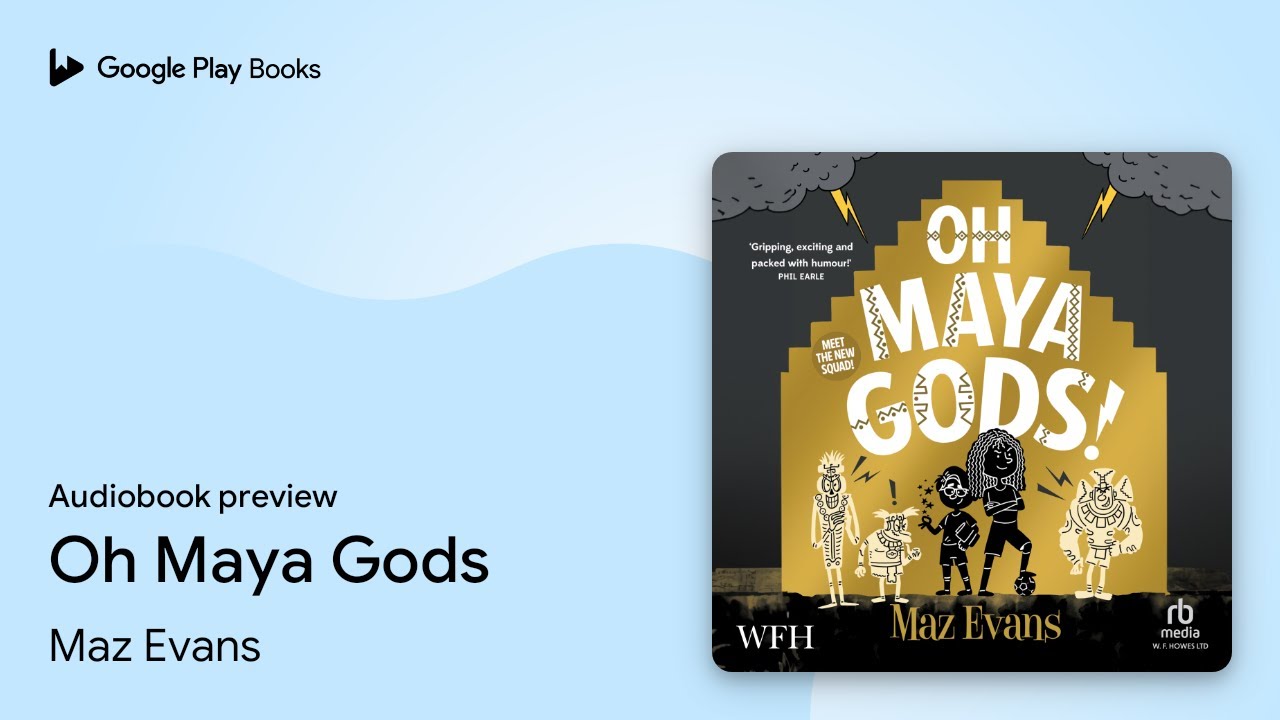 Oh Maya Gods by Maz Evans · Audiobook preview - YouTube