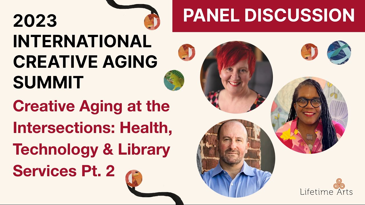 Creative Aging at the Intersections Panel Pt. 2 | Day 2 | Int'l ...