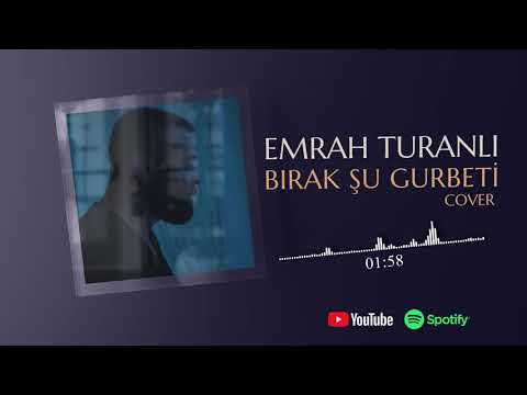Emrah Turanlı - Bırak Şu Gurbeti (Cover)