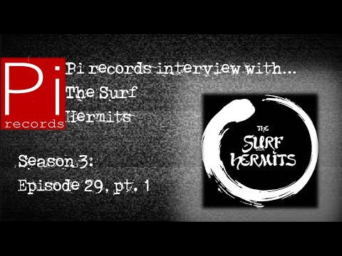 Pi records interview with the Surf Hermits Pt. 1 - YouTube