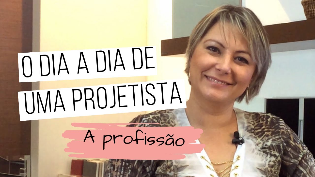O dia a dia de uma Projetista - YouTube