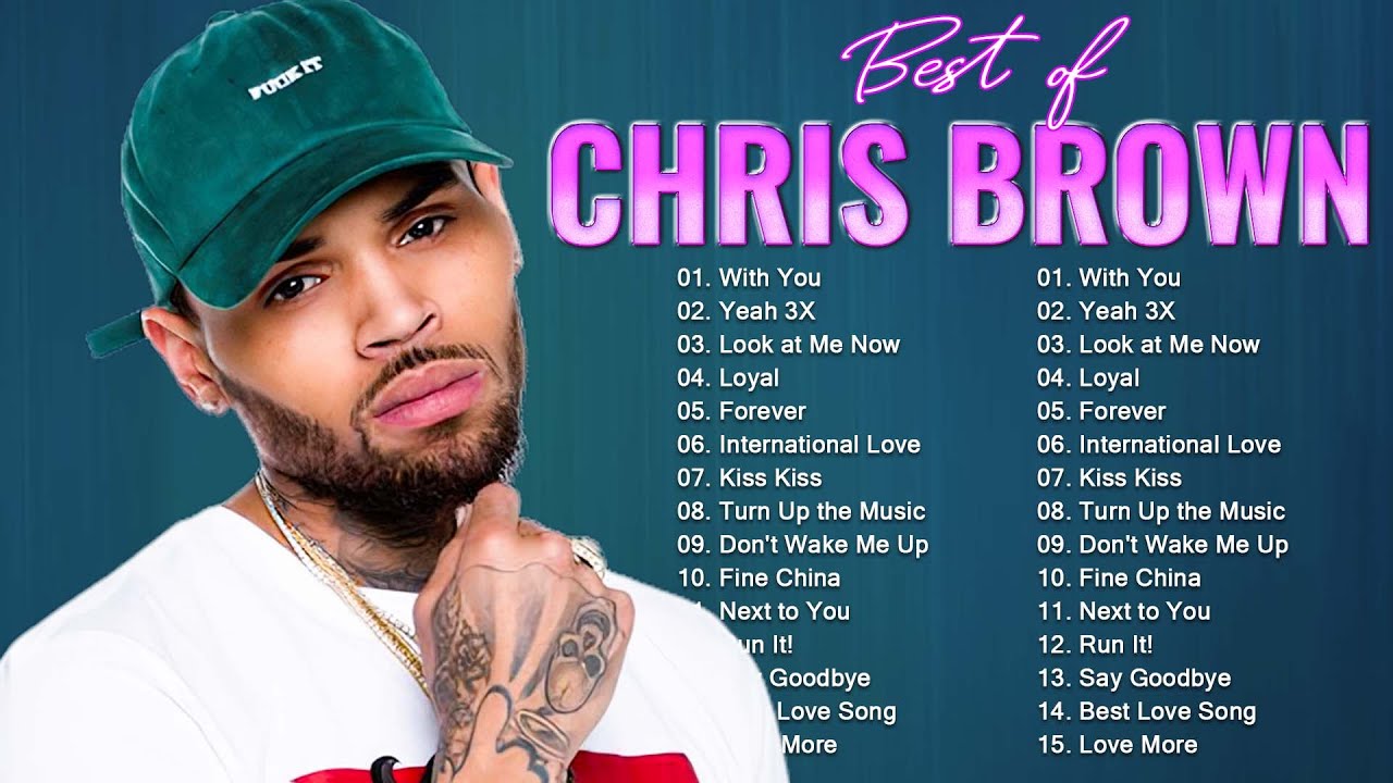 Chris Brown Greatest Hits Full Album 2023 - ChrisBrown Best Songs ...