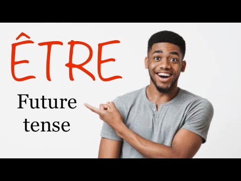 How to conjugate ÊTRE in the future tense - YouTube