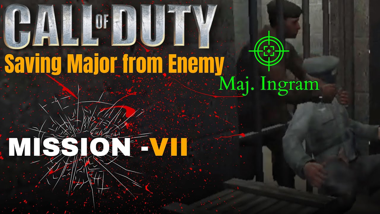 Call of duty 1 Adventure to save Major in 10 mints Mission 07 #COD ...