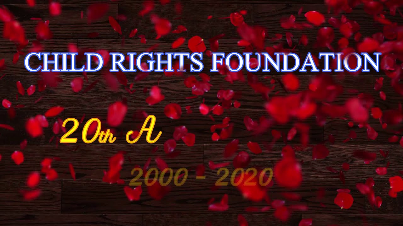 Child Rights Foundation 20th Anniversary - YouTube