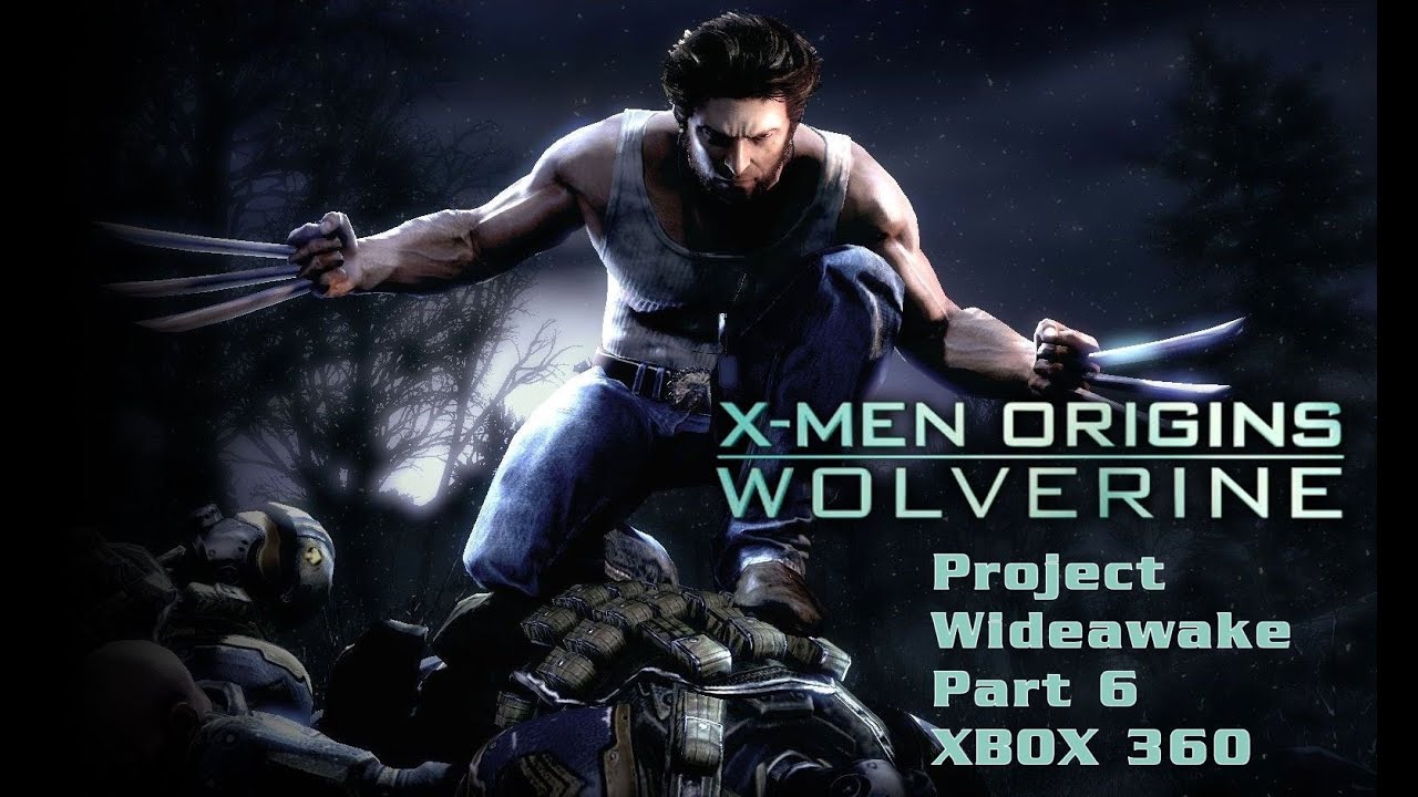 X-Men Origins - Wolverine (2009) Project Wideawake Part 6 - XBOX 360 ...