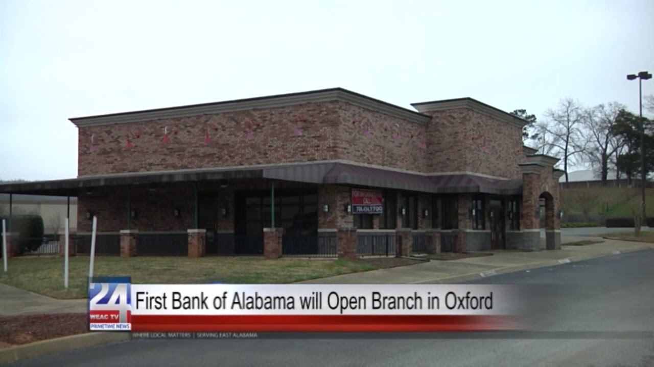 First Bank of Alabama will Open Branch in Oxford in Old McAlister's ...