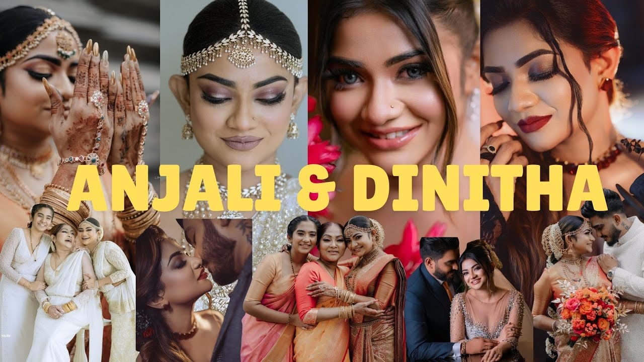 Anjali And Dinitha Wedding Moments - YouTube