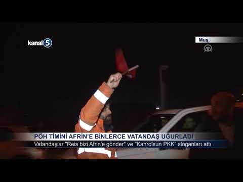 PÖH TİMİNİ AFRİN’E BİNLERCE VATANDAŞ UĞURLADI