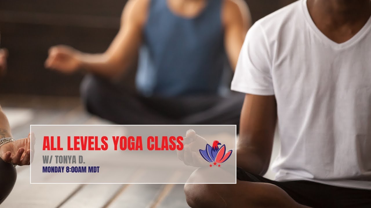 All Levels Yoga Class: with Tonya D. - YouTube