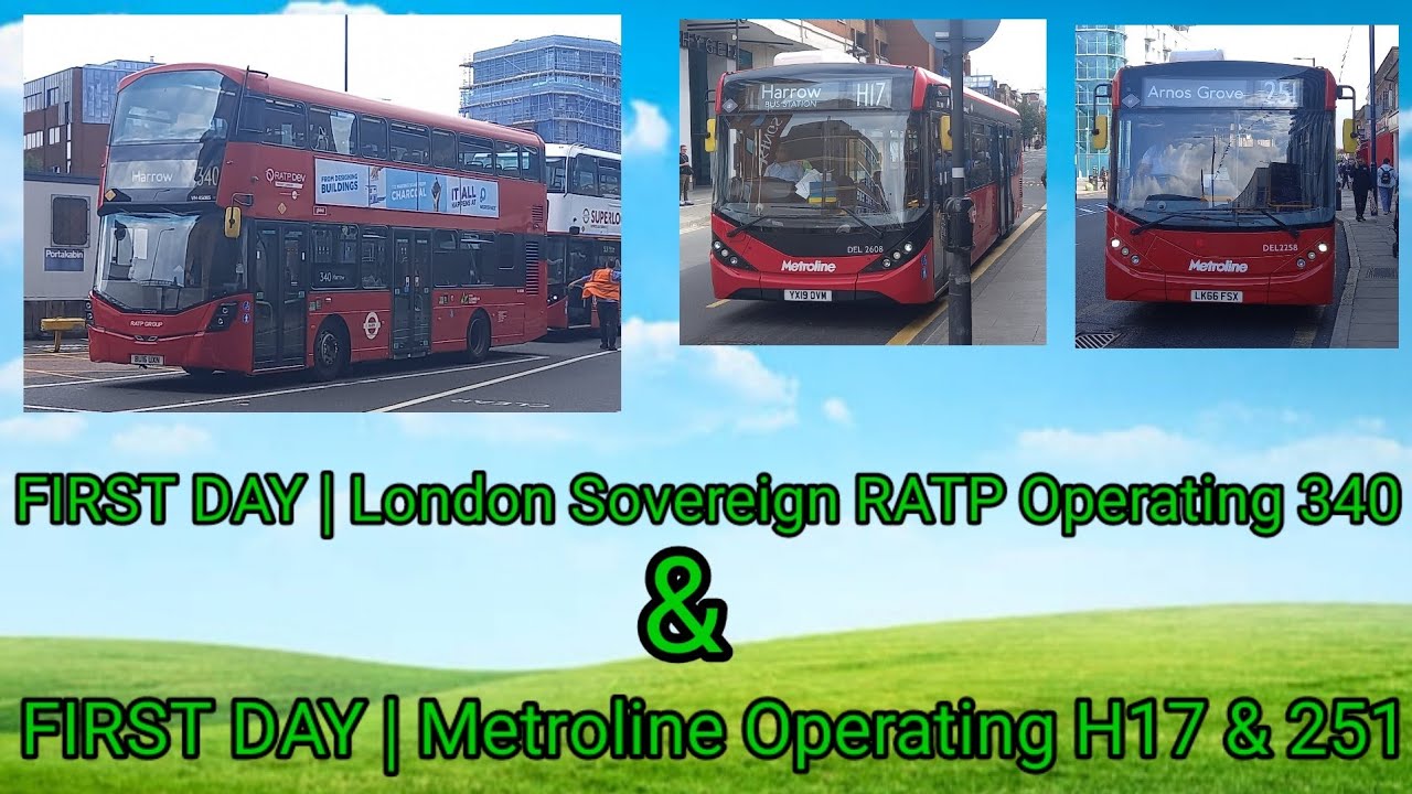 FIRST DAY | London Sovereign RATP Operating 340 & Metroline Operating ...