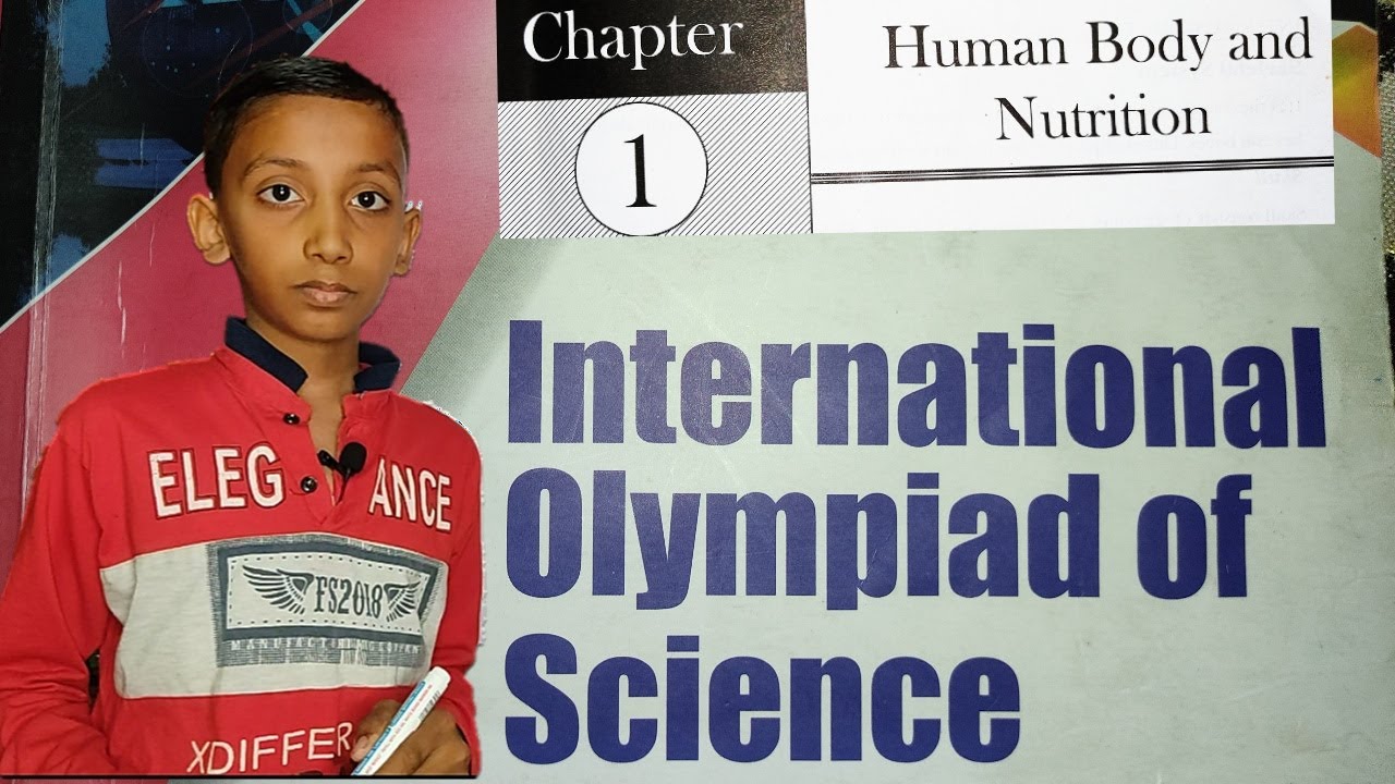 Chapter-1, Human Body and Nutrition // International Olympiad of ...