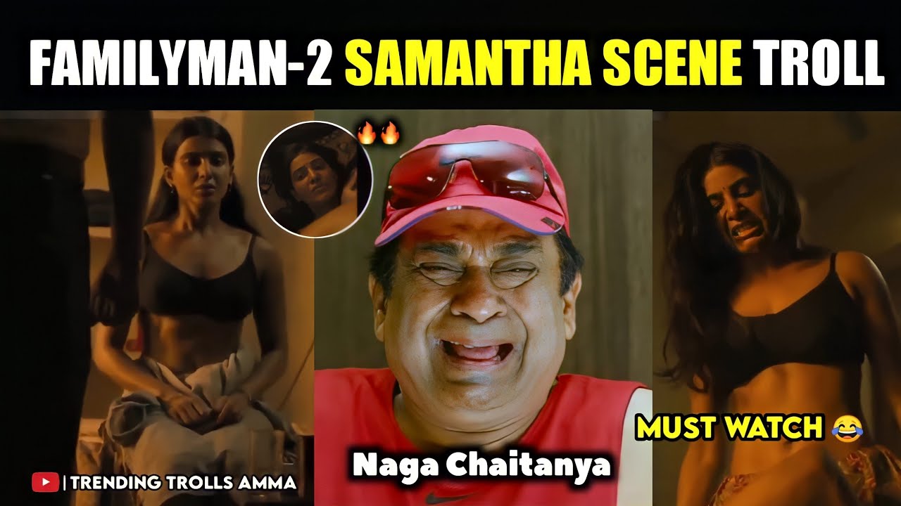Family man season 2 Samantha Hot scene Troll | Samantha Hot scene familyman 2 | Family man hot ...