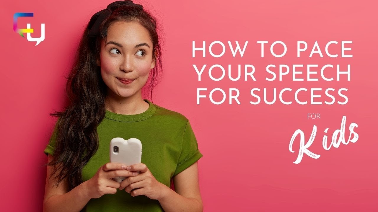Kids...How to pace your speech for success - YouTube