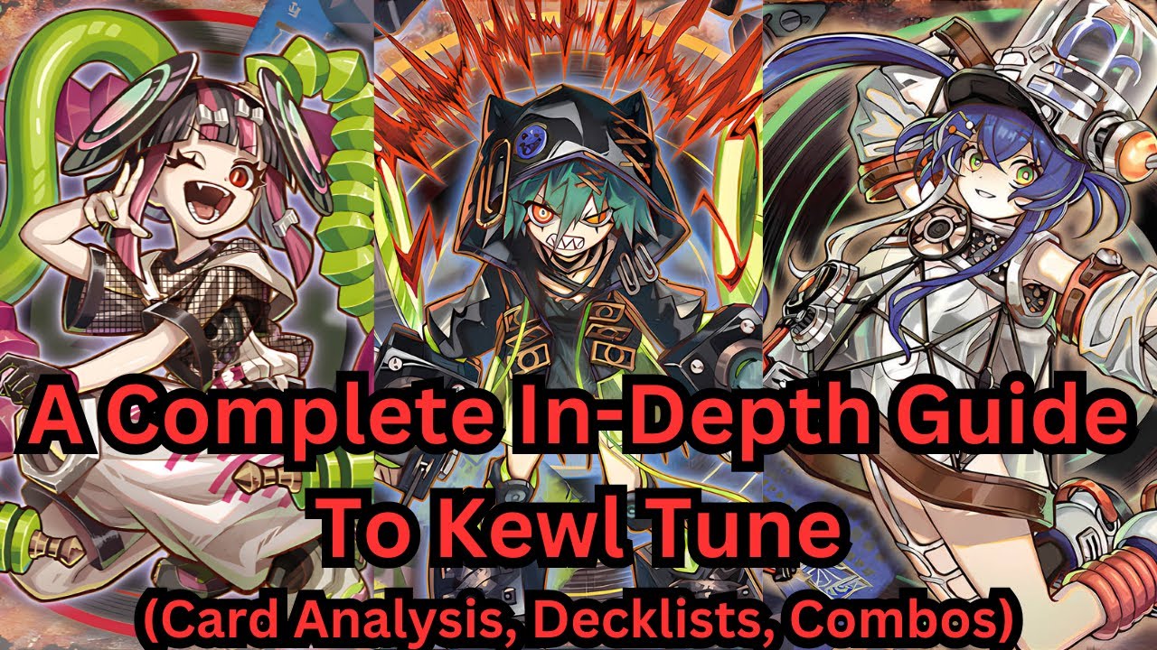 A Complete In-Depth Guide To Kewl!!! Card Analysis, Deck List, And ...