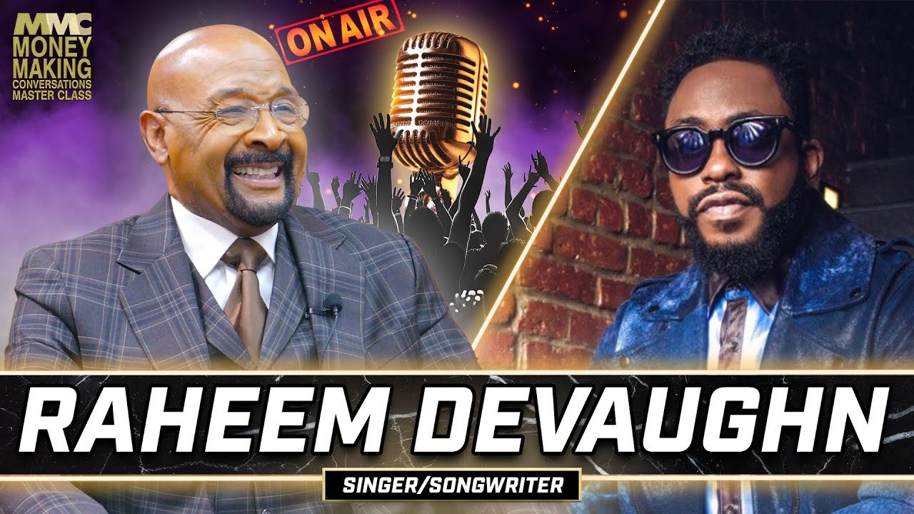 Grammy-Winning R&B Legend Raheem Devaughn | Money Making Conversations ...