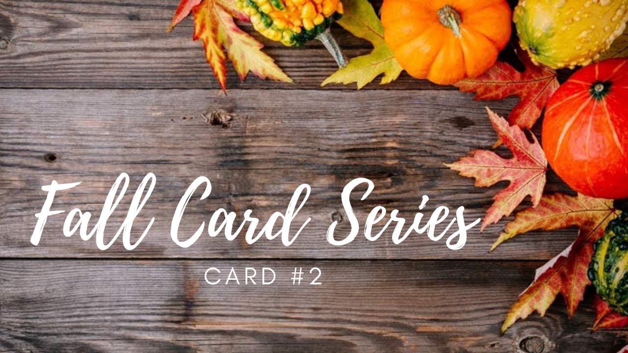Fall Card Series - Card #2 - 2021 | Colored Pencil | Memory Box Stamp ...
