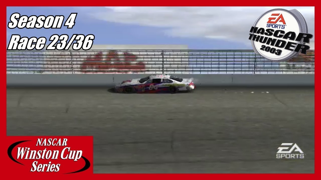 (Scrub Moment) NASCAR Thunder 2003 Career Mode (S4 Race 23/36) At ...