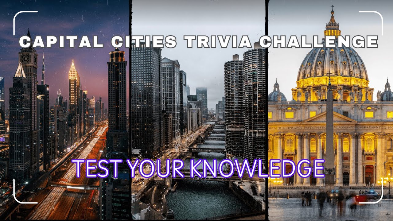 Can You Name These Capital Cities? Test Your Geography Knowledge! - YouTube
