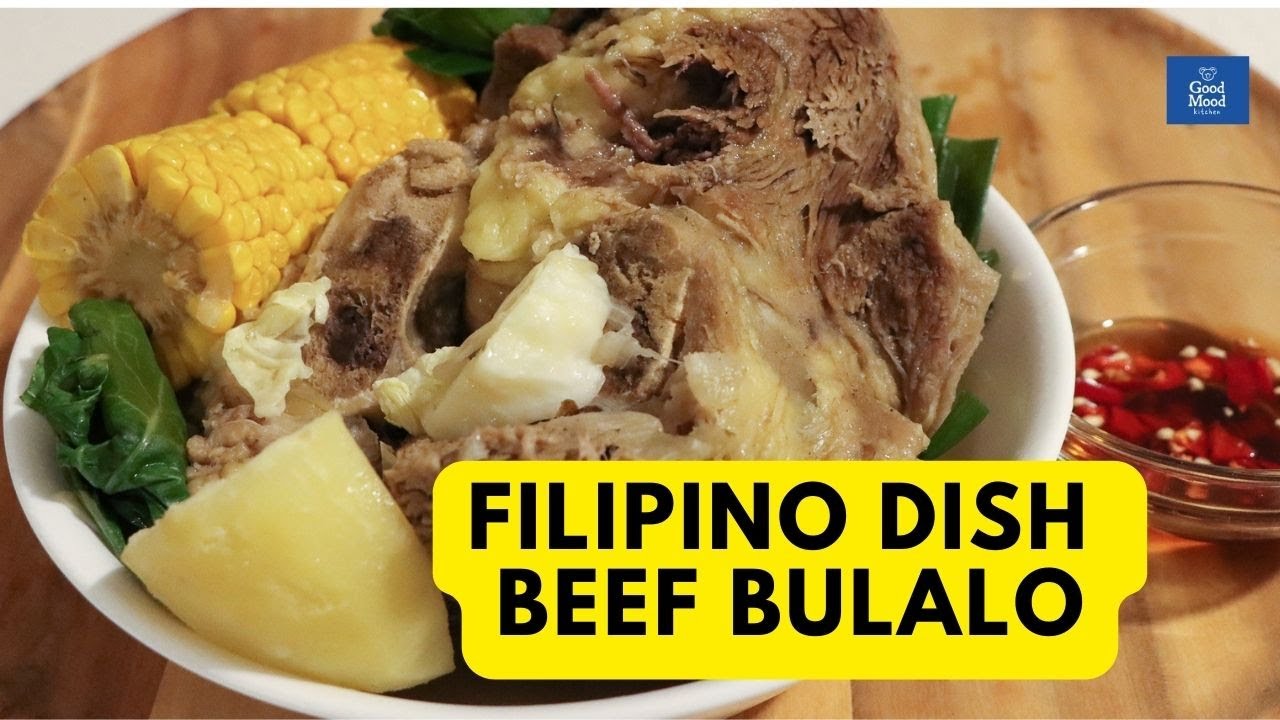 Bulalo Recipe Filipino Bulalo Is A Beef Dish From The Philippines Soup
