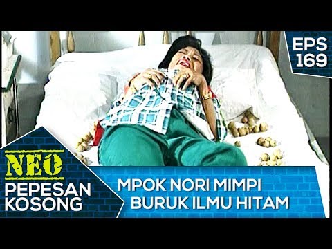 Mpok Nori Mimpi Buruk Gara Gara Dukun – Neo Pepesan Kosong Eps 169 Part 2