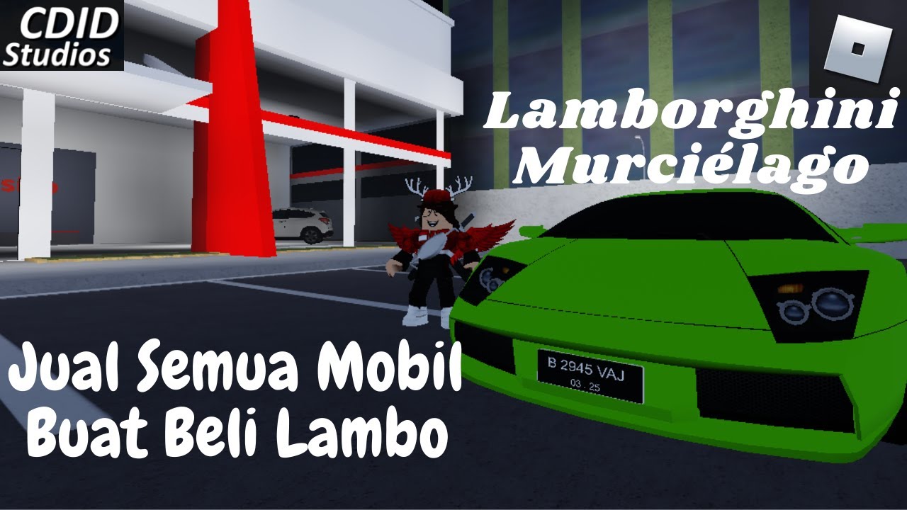 Jual Semua Mobil Buat Beli Lambo! (Car Driving Indonesia | CDID ...