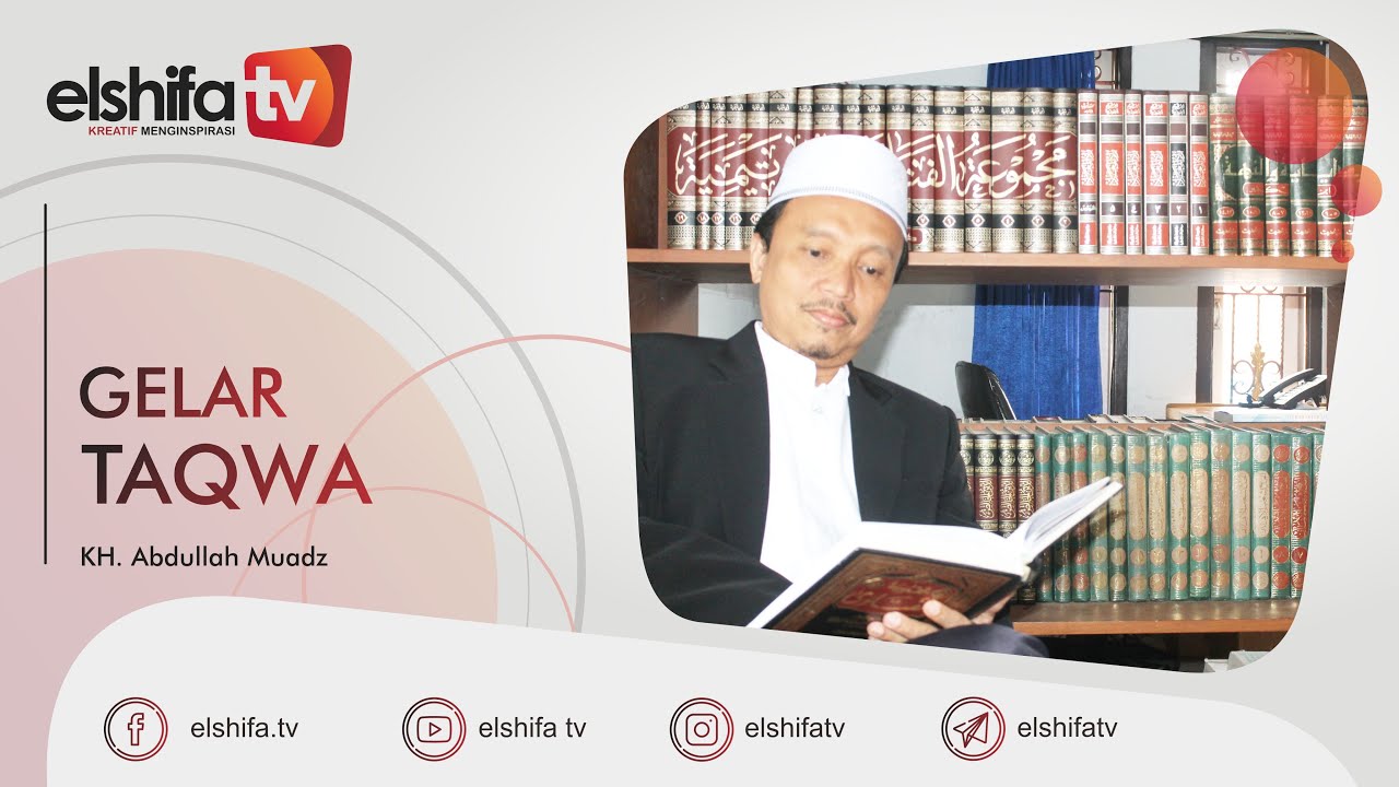 Gelar Taqwa - KH. Abdullah Muadz - YouTube