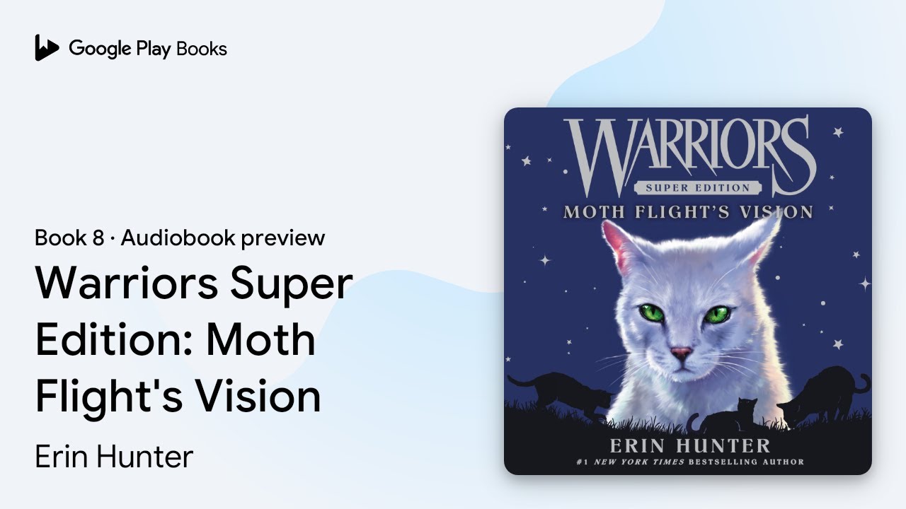 Warriors Super Edition: Moth Flight's Vision by Erin Hunter · Audiobook ...