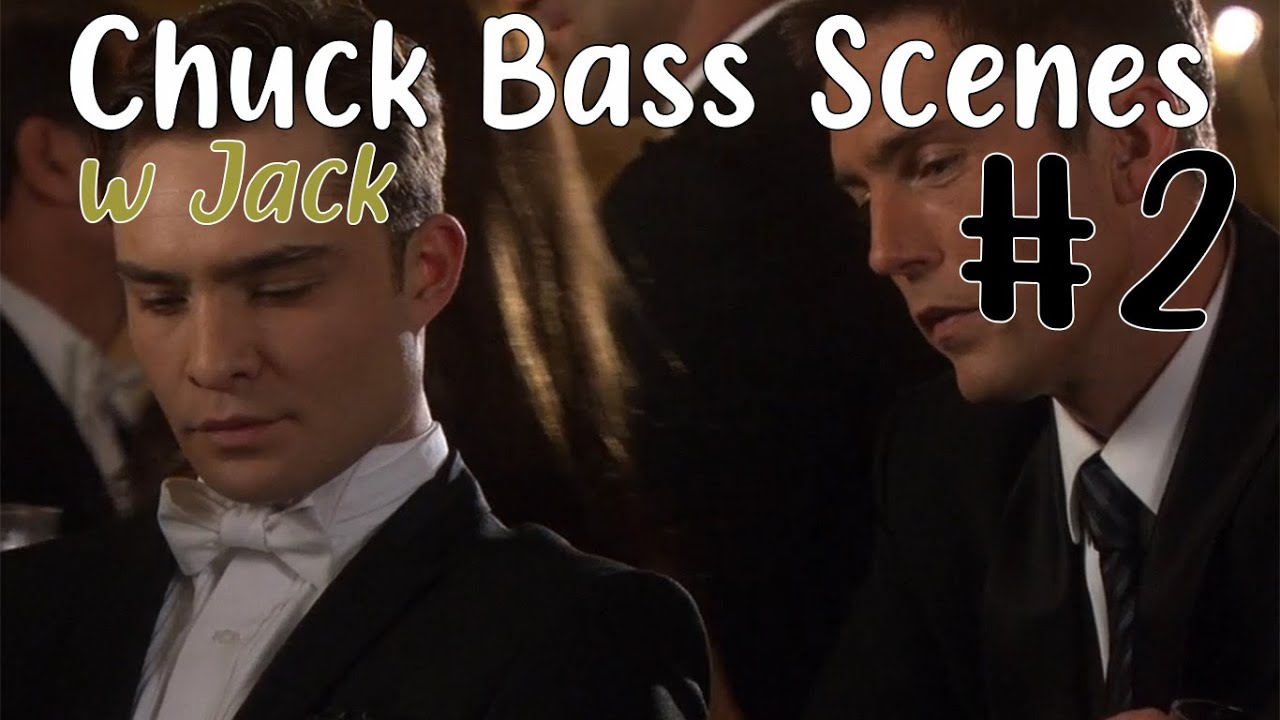 (GOSSIP GIRL) (4K) All *CHUCK BASS* Scenes | w JACK #2 - YouTube