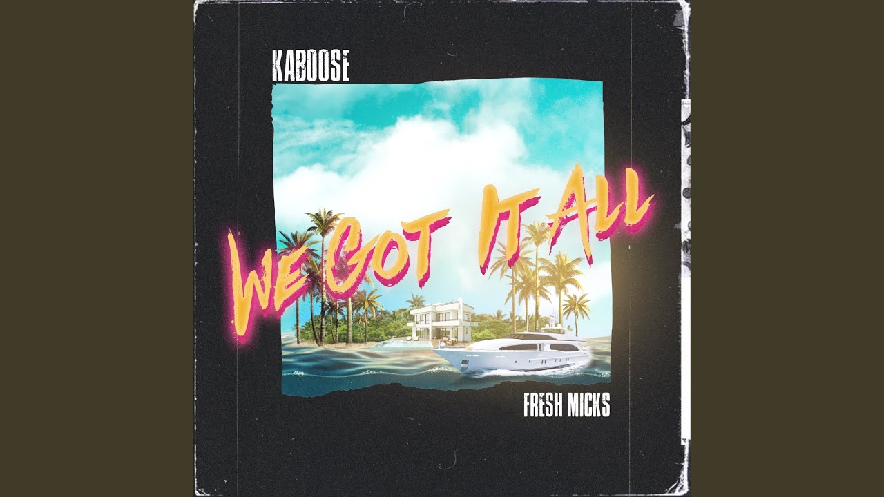 We Got It All - YouTube