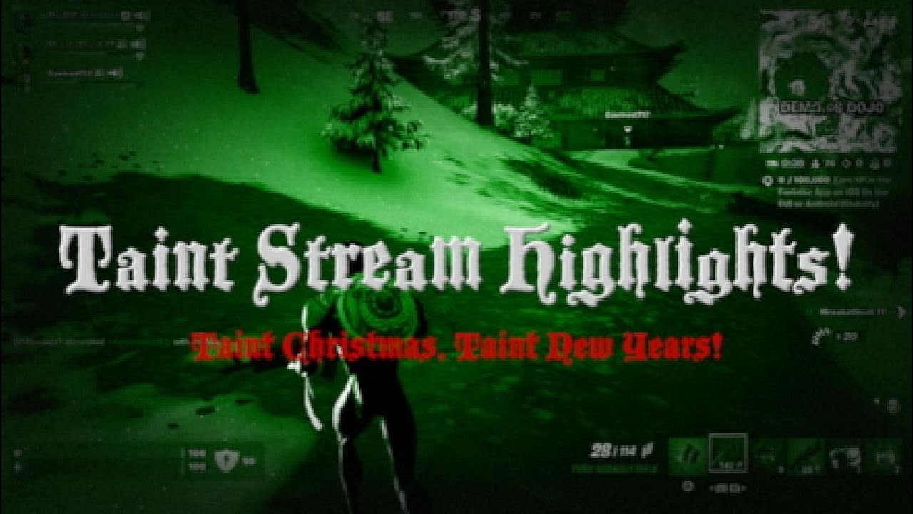 Fortnite Taint Stream Highlights Taint Christmas Taint New Years! - YouTube