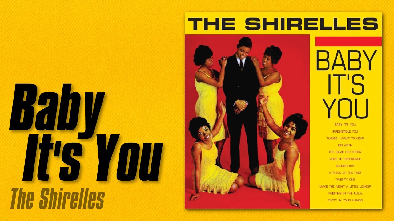 The Shirelles - Baby It's You (1961) - YouTube