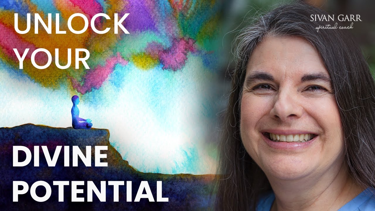Unlock Your Divine Potential - Foster Your Relationship with the Divine ...