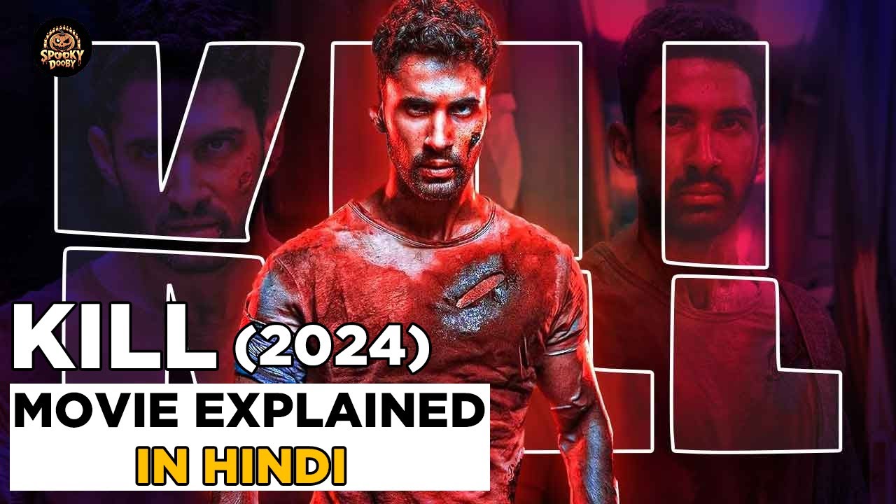 Kill (2024) India's Most BRUTAL & VIOLENT Movie Explained in Hindi | Ending | Kill Full Movie ...