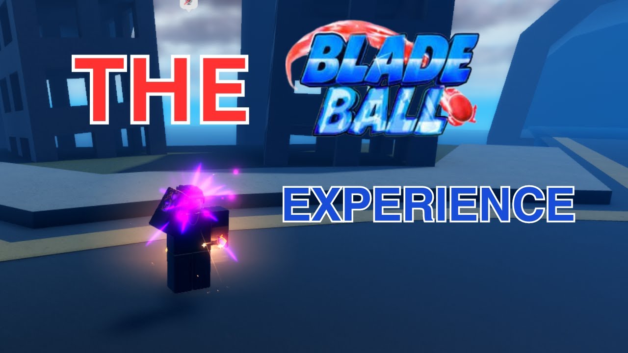 The 🔴BLADE BALL🔴 Experience! - YouTube