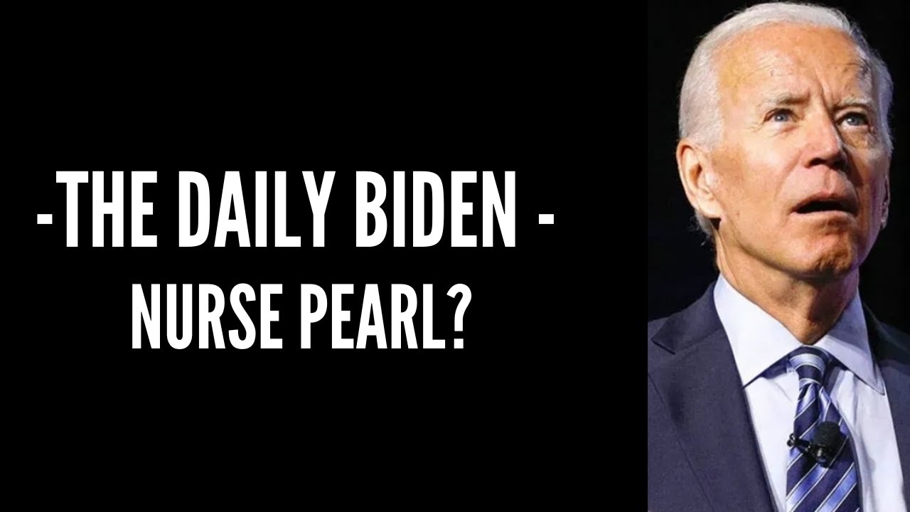 The Daily Biden - Joe talks about nurse Pearl #Dailybiden - YouTube