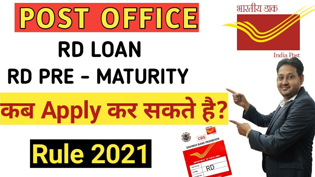 Post Office Recurring Deposit Loan & Pre Maturity Rules 2021 | Post ...