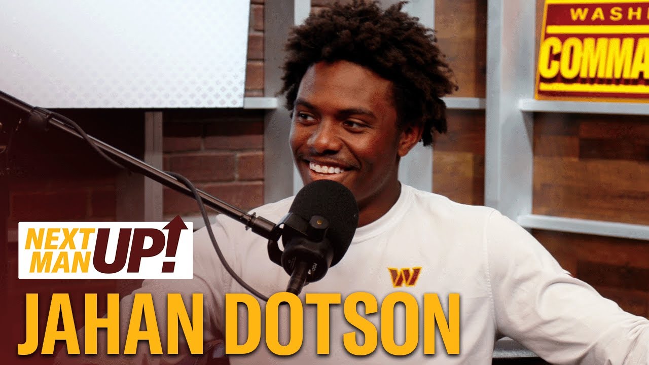 Jahan Dotson Stays "Making Plays" in Big Moments | Next Man Up Podcast ...
